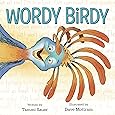Wordy Birdy: Sauer, Tammi, Mottram, Dave: 9781524719296: Amazon.com: Books