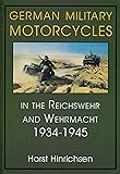 German Military Motorcycles In The Reich In The Reichswehr Wehrmacht ...