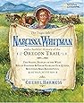 The Tragic Tale of Narcissa Whitman and a Faithful History of the ...