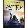 Petey: Mikaelsen, Ben: 9781423131748: Books - Amazon.ca