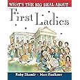 What's the Big Deal About First Ladies: Shamir, Ruby, Faulkner, Matt ...