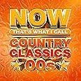 Amazon.com: Now Country Classics: 00s (Various Artists): CDs & Vinyl