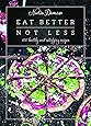 Eat Better Not Less: Amazon.de: Nadia Damaso: Bücher