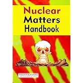 NUCLEAR MATTERS HANDBOOK 2020 [Revised]: THE NUCLEAR WEAPONS HANDBOOK ...