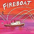 FIREBOAT: The Heroic Adventures of the John J. Harvey: Kalman, Maira ...