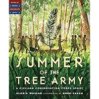 Summer of the Tree Army: A Civilian Conservation Corps Story (Tales of ...