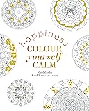 Colour Yourself Calm: A Mindfulness Colouring Book: Amazon.co.uk: Tiddy ...