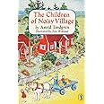 The Children of Noisy Village: Lindgren, Astrid, Wikland, Ilon, Lamborn ...