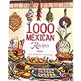1,000 Mexican Recipes (1,000 Recipes): Poore, Marge: 9780764564871 ...