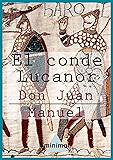 El conde Lucanor (Clásicos): Amazon.es: Don Juan Manuel: Libros