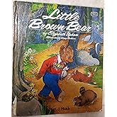 Little Brown Bear Goes to School: Elizabeth Norine Upham, Marjorie ...