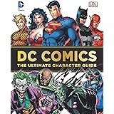 DC Comics Ultimate Character Guide, New Edition: Scott, Melanie, DK ...