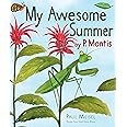 My Awesome Summer by P. Mantis (A Nature Diary): Meisel, Paul ...