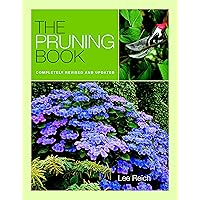 The Pruning Book: Completely Revised and Updated: Reich, Lee ...