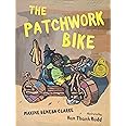 The Patchwork Bike: Clarke, Maxine Beneba, Rudd, Van Thanh ...