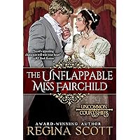 The Unflappable Miss Fairchild (Uncommon Courtships Book 1) - Kindle ...