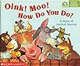 Oink! Moo! How Do You Do? A Book of Animal Sounds: Grace Maccarone ...
