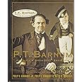 P. T. Barnum: America's Greatest Showman: Philip B. Kunhardt Jr ...