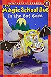 The Magic School Bus Going Batty: A Book About Bats: Cole, Joanna ...