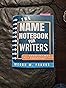 The Name Notebook for Writers: Find names for everything in your book ...
