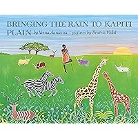 Bringing the Rain to Kapiti Plain: Verna Aardema, Beatriz Vidal ...