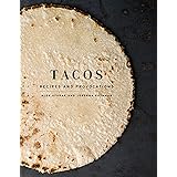 Tacolicious: Festive Recipes for Tacos, Snacks, Cocktails, and More [A ...