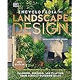 Encyclopedia of Landscape Design: Planning, Building, and Planting Your ...