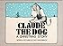 Claude the Dog: A Christmas Story: Dick Gackenbach: 0046442191241 ...