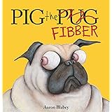 Pig the Grub (Pig the Pug): 9781742769691: Amazon.com: Books