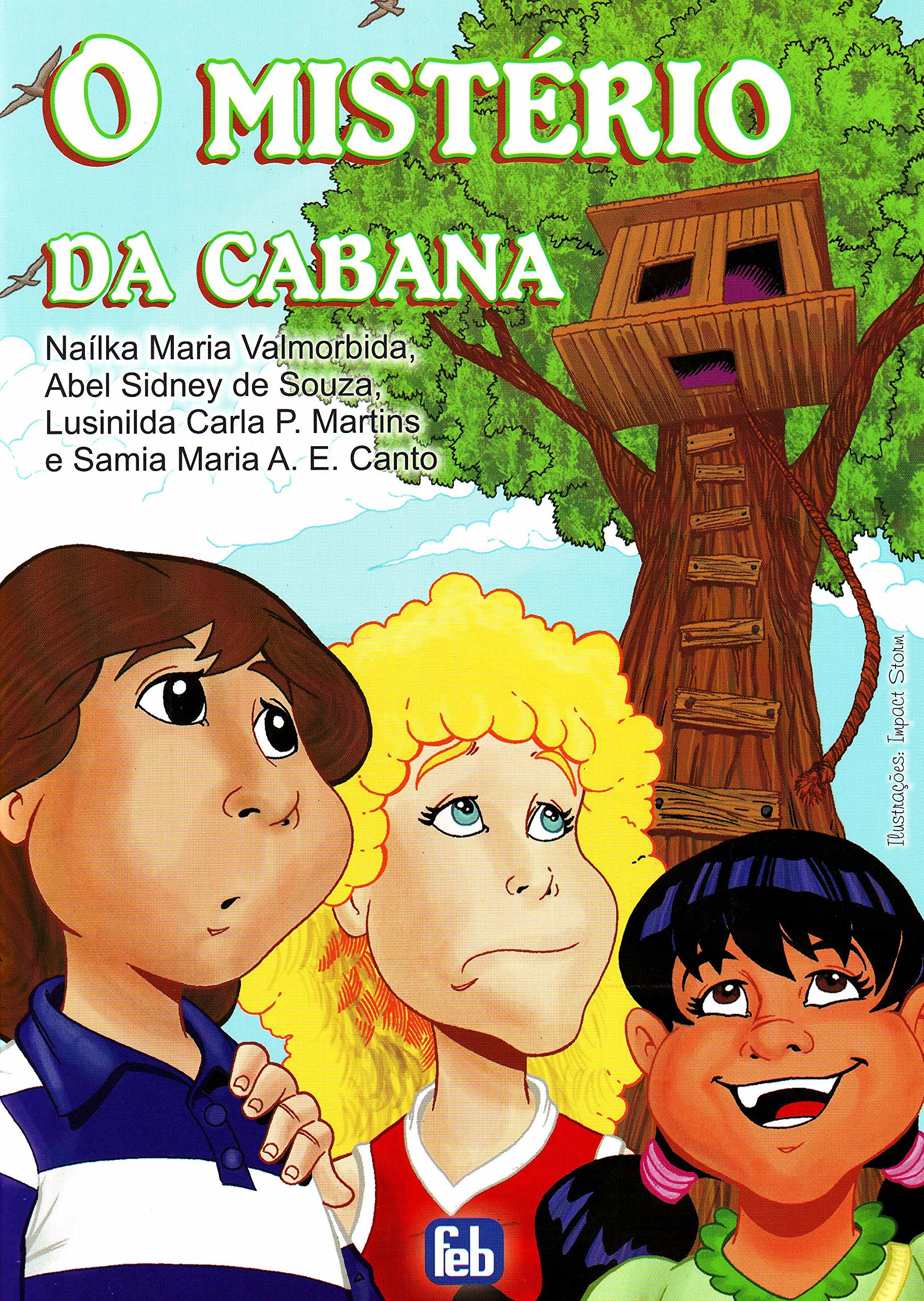 O Misterio Da Cabana PDF Naílka Maria Valmorbida, Abel Sidney de Souza ...