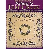 Return to Elm Creek: More Quilt Projects Inspired by the Elm Creek ...