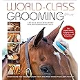 World-Class Grooming for Horses: The English Rider's Complete Guide to Daily Care and ...