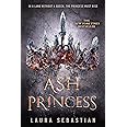 Amazon.com: Ash Princess: 9781524767099: Sebastian, Laura: Books