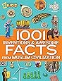 1001 Inventions: The Enduring Legacy of Muslim Civilization: Official ...
