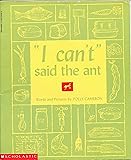 "I Can't" Said the Ant: Polly Cameron: 9780590732772: Amazon.com: Books
