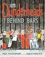 The Dunderheads Behind Bars: Fleischman, Paul, Roberts, David ...