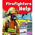 Firefighters Help (Our Community Helpers): Ready, Dee: 9781620658451 ...