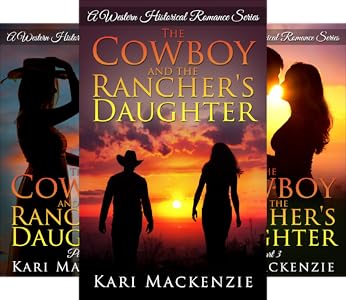 The Cowboy and the Rancher's Daughter (A Western Historical Romance Series Book 1) - Kindle ...