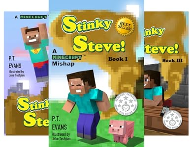 Amazon.com: Stinky Steve: Book One - A Minecraft Mishap eBook: PT Evans ...