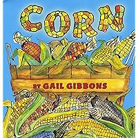 Corn: Gibbons, Gail: 9780823422456: Amazon.com: Books