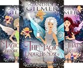 The Magic Under His Nose: A Guys and Godmothers Book - Kindle edition by Candice Gilmer ...
