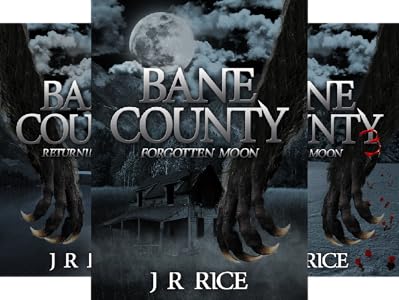 Bane County: Returning Moon (Book 2) - Kindle edition by J R RICE ...
