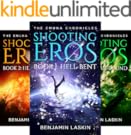 Amazon.com: Shooting Eros - The Emuna Chronicles: Book 1: Hell-bent ...