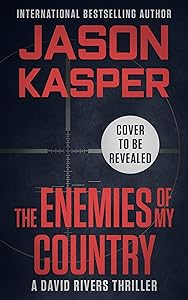 The Enemies of My Country: A David Rivers Thriller (Shadow Strike Book ...