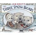 The Three Snow Bears by Brett, Jan