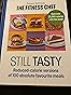 THE FITNESS CHEF: Still Tasty: Reduced-calorie versions of 100 absolute ...