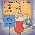I Know a Shy Fellow Who Swallowed... by Garriel, Barbara S.