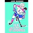 Amazon.com: Ice Rink Rookie (Jake Maddox Girl Sports Stories ...