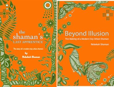 Amazon.com: The Shaman's Last Apprentice (The Making of a Modern Day ...