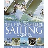 The Complete Sailing Manual, 4th Edition: Sleight, Steve, Ainslie, Ben ...